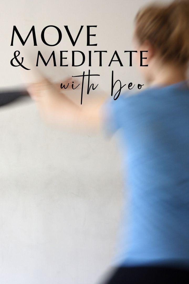 Move & Meditate – beo